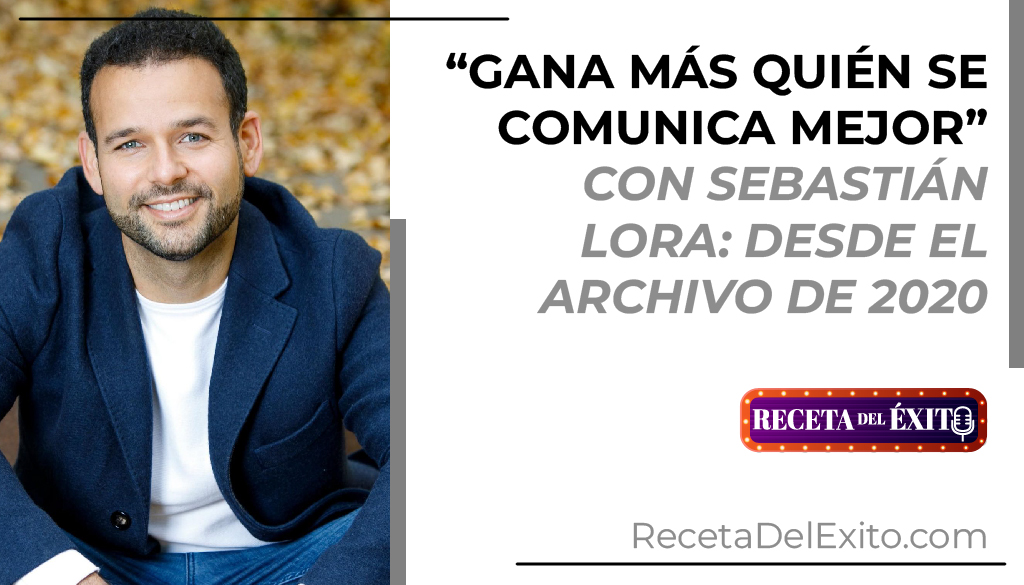 “Gana Más Quién se Comunica Mejor” con Sebastián Lora: Desde el archivo ...